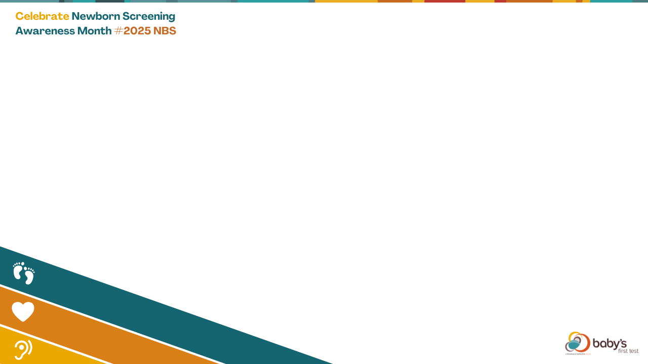 2025 Newborn Screening Awareness Month | Baby's First Test | Newborn ...